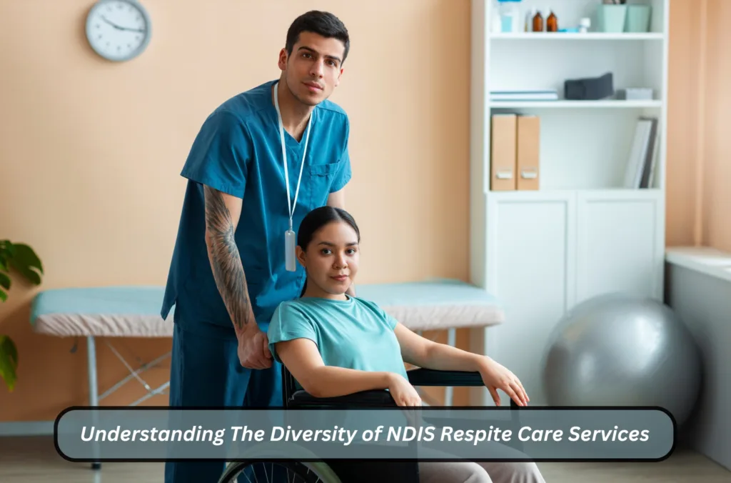 Unlocking NDIS Respite Care Services Benefits: A Deep Dive